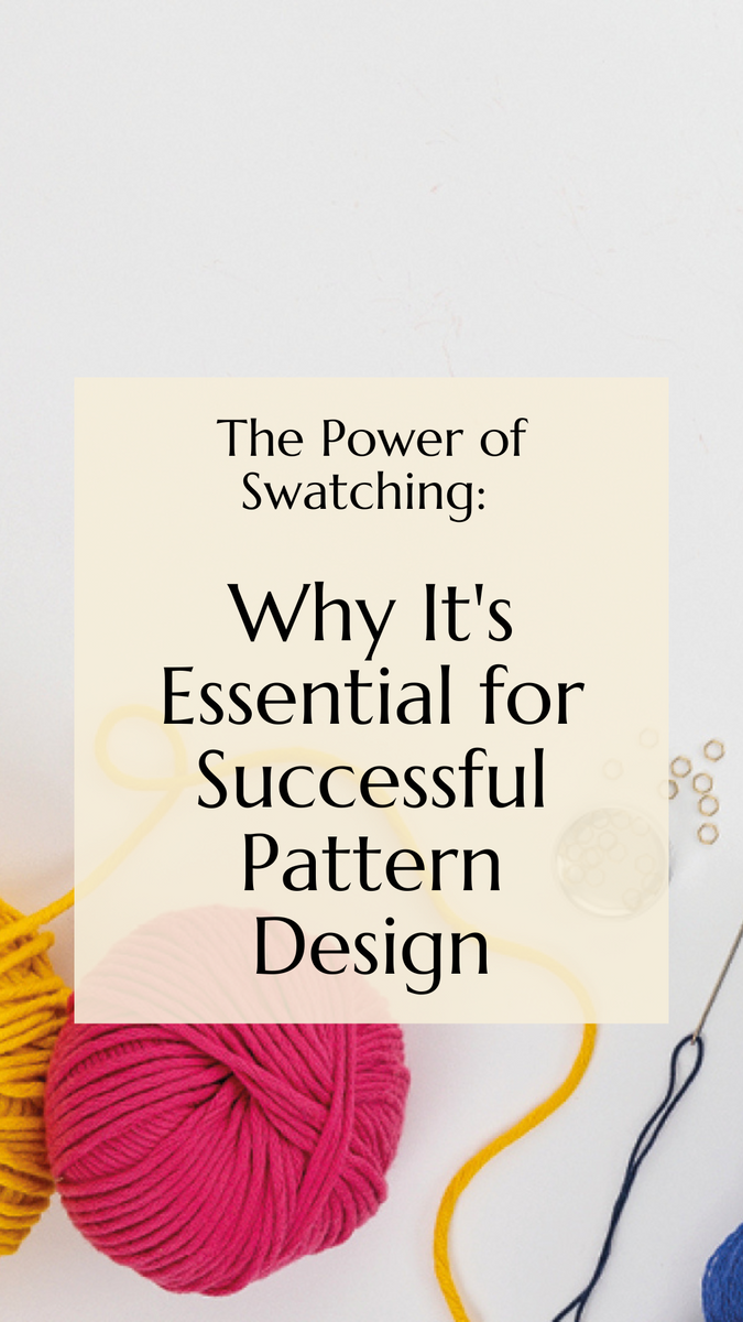 The Power of Swatching: Unleashing Creativity and Success in Knitting ...